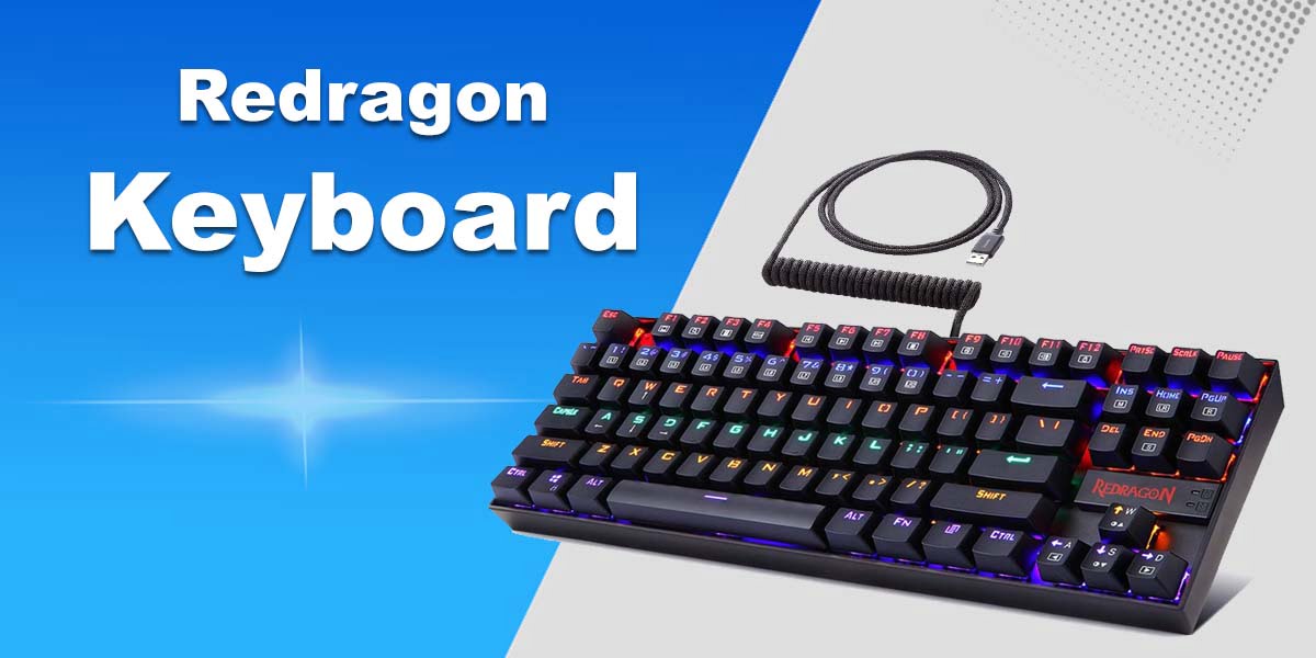 Redragon Keyboard Buying Guide for Beginners