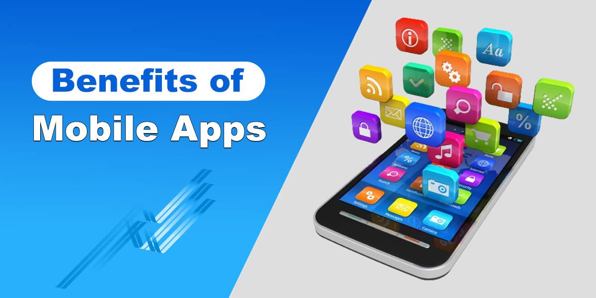 Benefits of Mobile Apps for Your Business in 2024