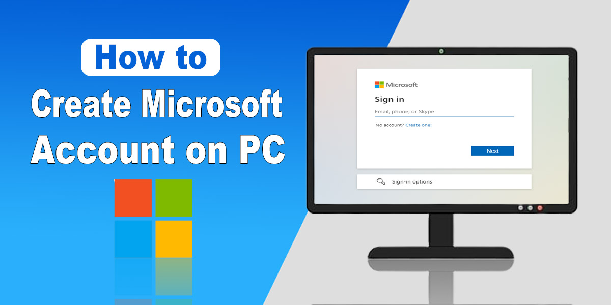 How to Create Microsoft Account on PC